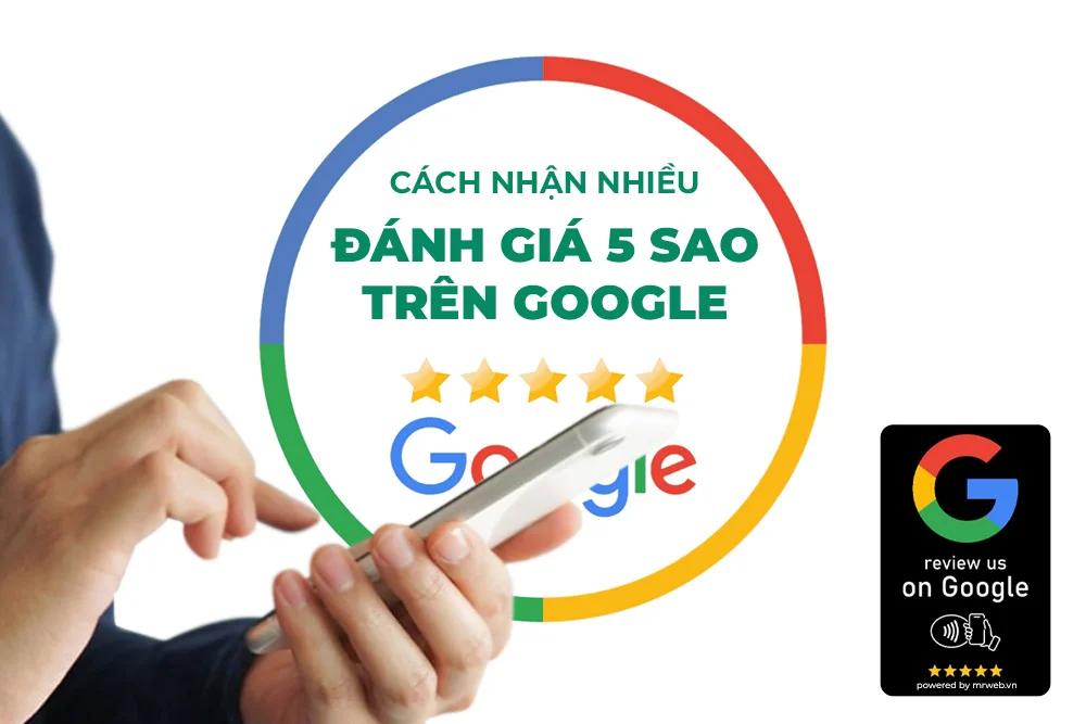 6 cách để nhận được đánh giá 5 sao trên Goolge